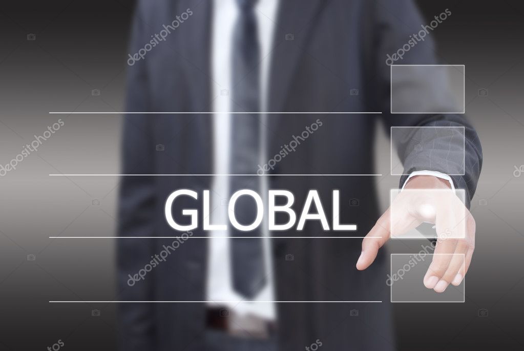 Businessman pushing Global word on a touch screen interface. — Stock ...