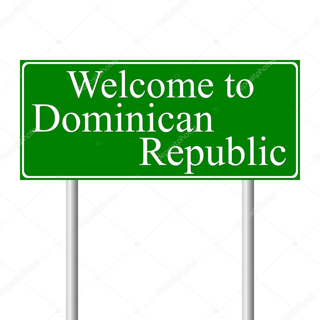 Welcome to Dominican Republic, concept road sign Stock Vector Image by ...