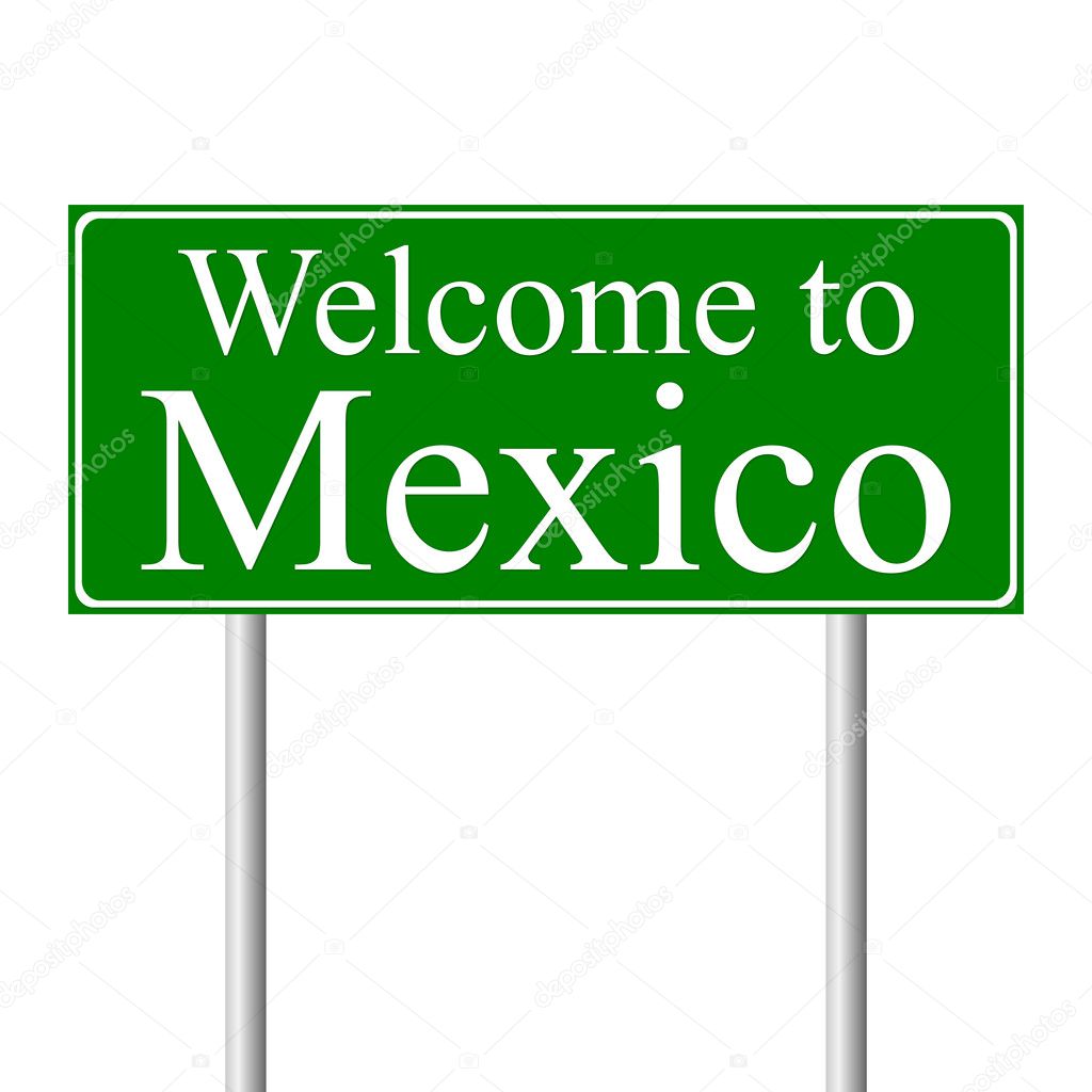 Welcome to Mexico, concept road sign — Stock Vector © konstsem #8411453