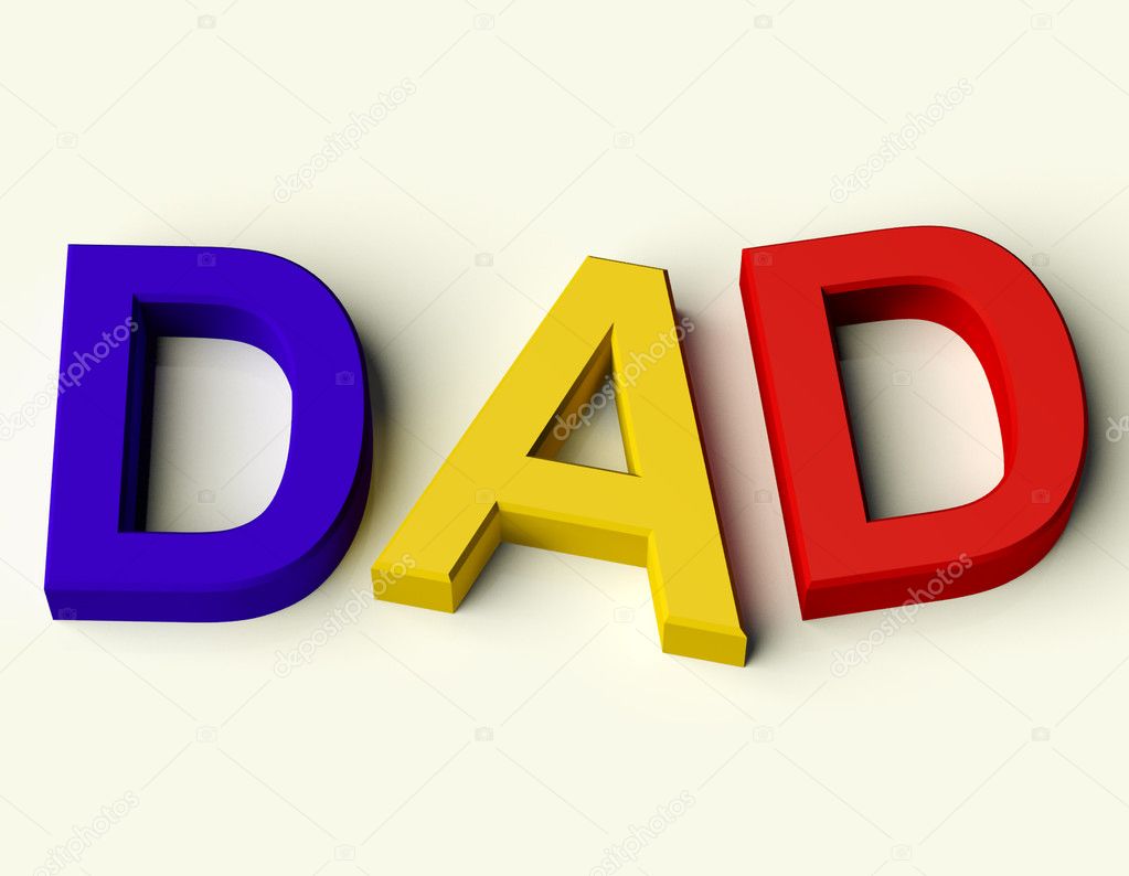 Kids Letters Spelling Dad As Symbol for Fatherhood And Parenting Stock ...